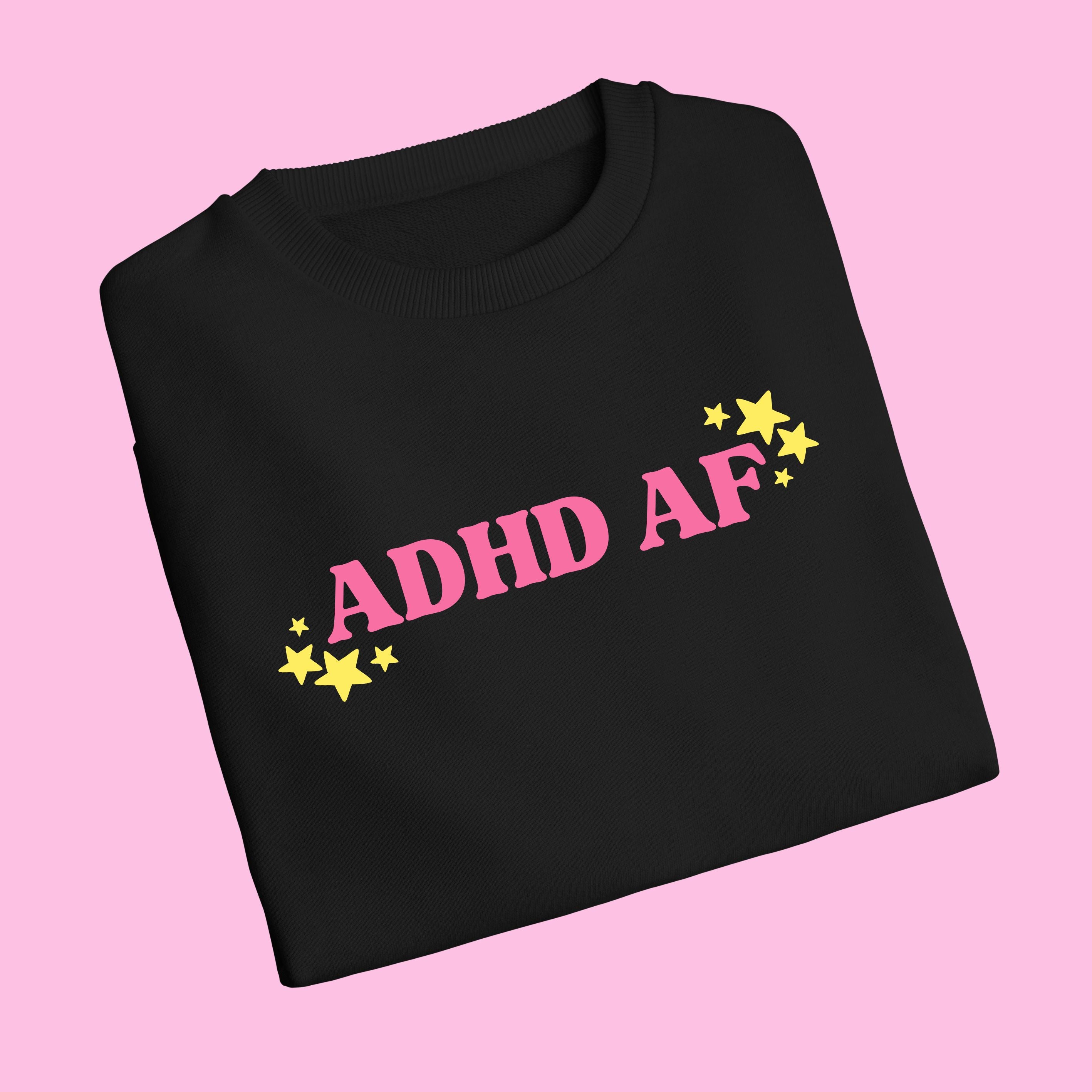 ADHD AF SWEATER – ThePaperPress